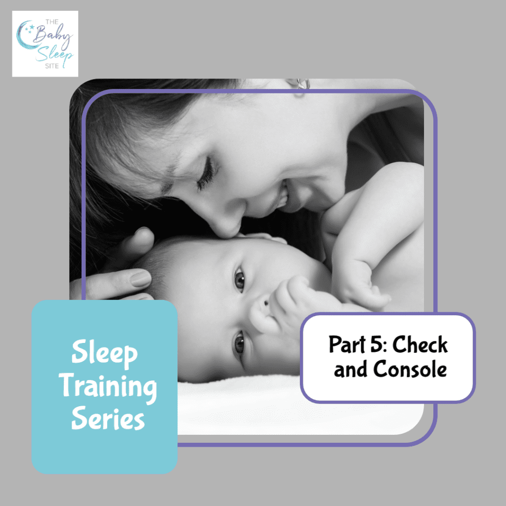 Baby Sleep Training Part 5 - Check & Console (Ferber) & Cry It Out