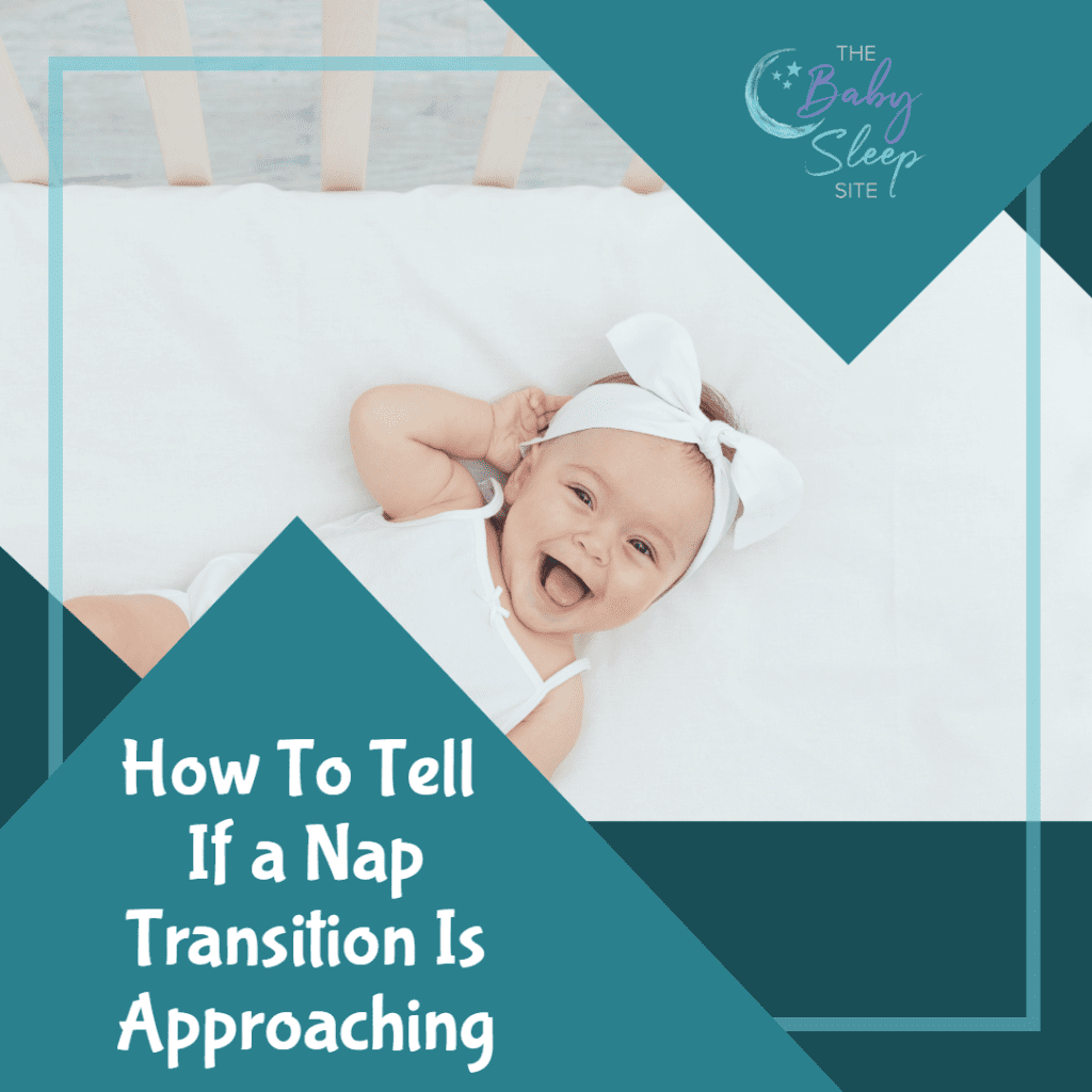 SLEEP QUICK TIP: How To Tell If A Nap Transition Is Approaching