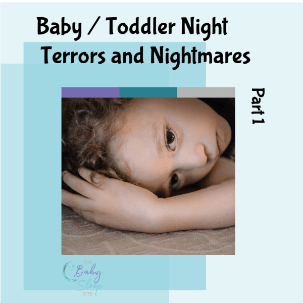 How to Handle Toddler or Preschooler’s Nightmares & Night Terrors